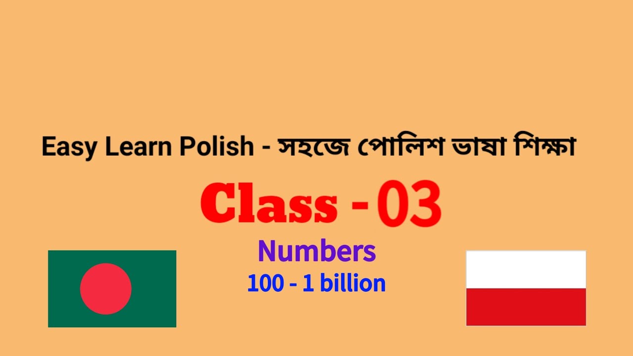 Class - 03 || Numbers || Easy Learn Polish - সহজে পোলিশ ভাষা শিক্ষা - YouTube