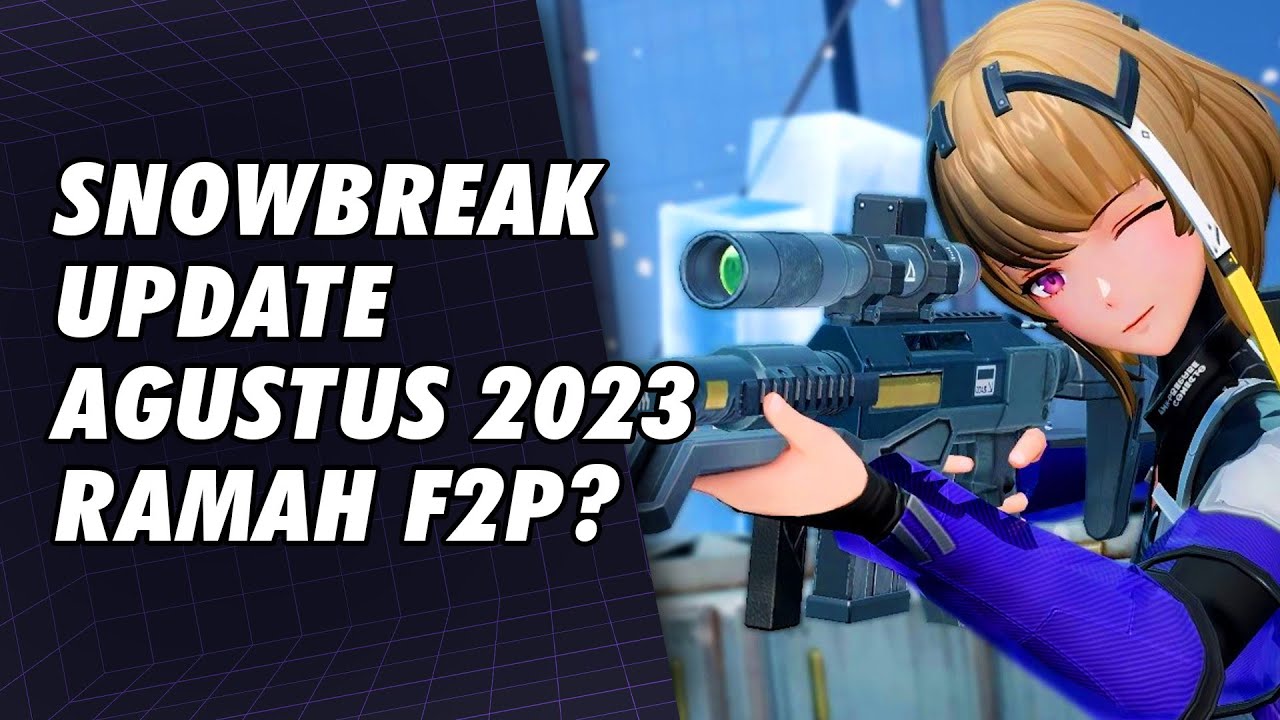 Snowbreak Containment Zone Update Agustus 2023 - YouTube