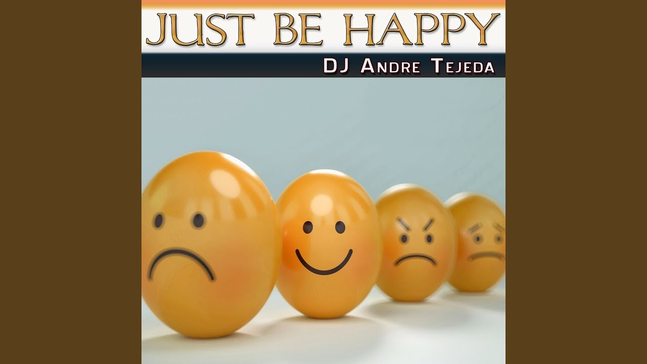Just Be Happy (Radio Mix) - YouTube