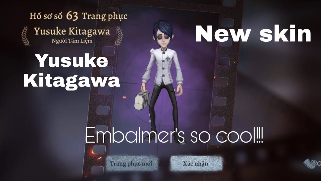 IdentityV _ NEW SKIN!!! Yusuke Kitagawa - Embalmer || ĐƠ TT - YouTube