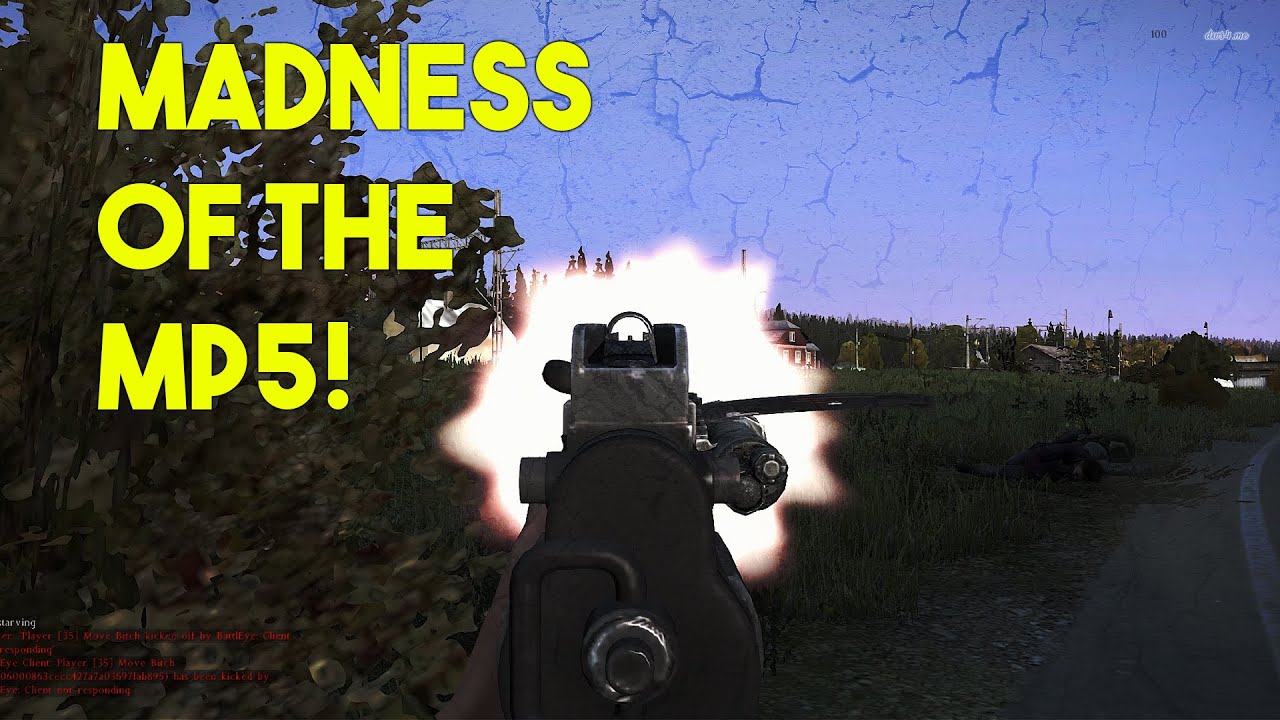 Madness of the MP5! (DayZ Standalone) - YouTube