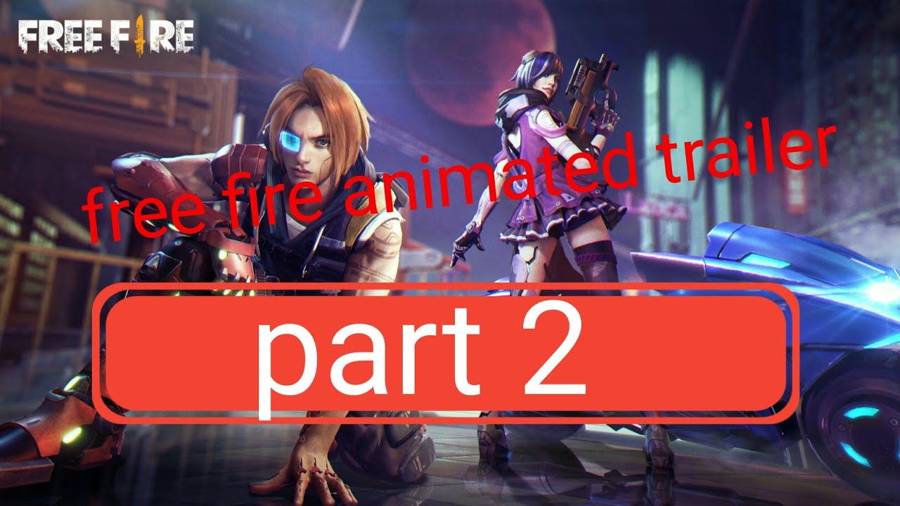 Free fire animated trailer part 2 . 2020 new free fire song - YouTube