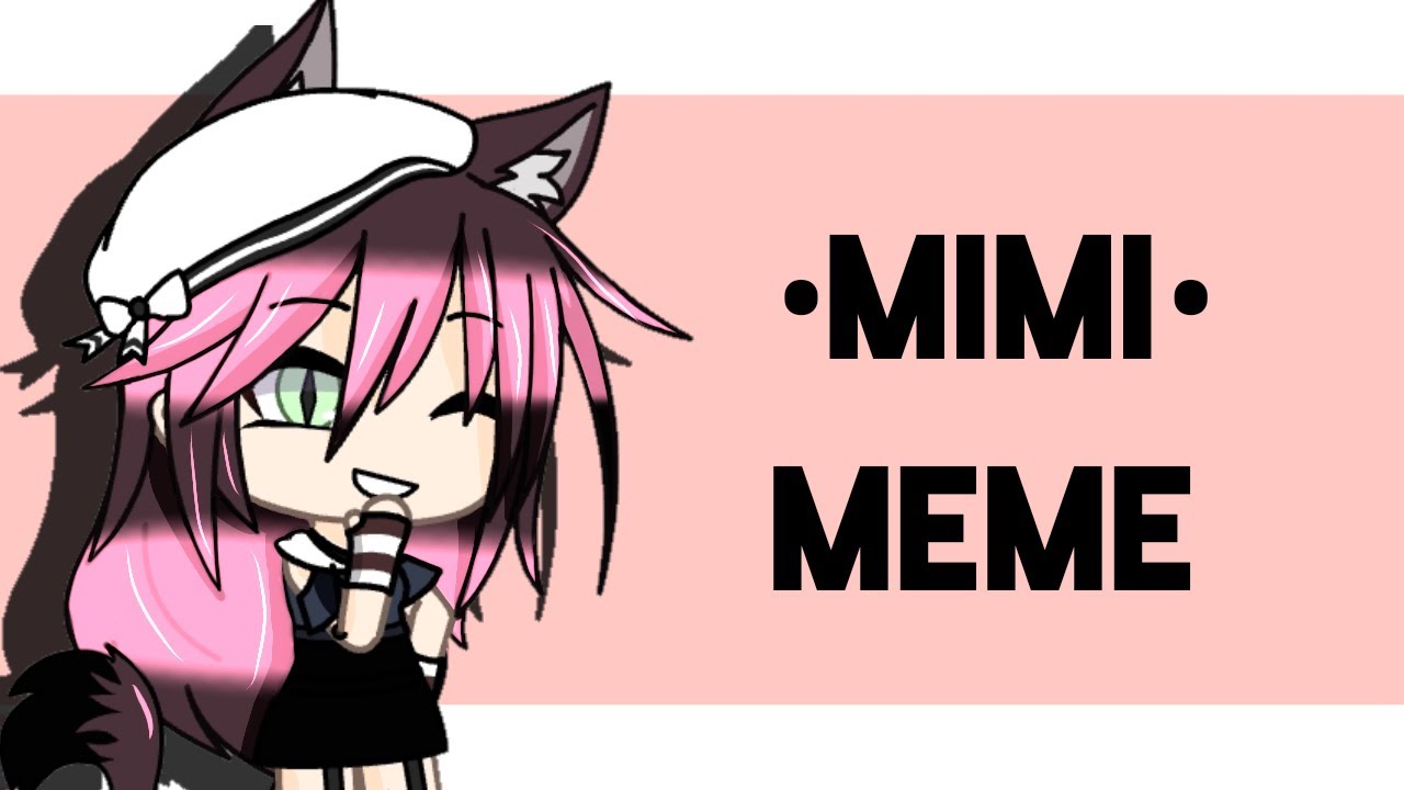 •MiMi• Meme// Gia // Original (? // especial 10k - YouTube