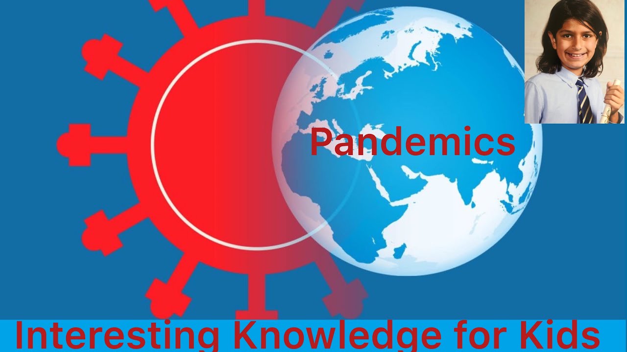 Interesting Knowledge for Kids (IKK) - Global Pandemics - YouTube