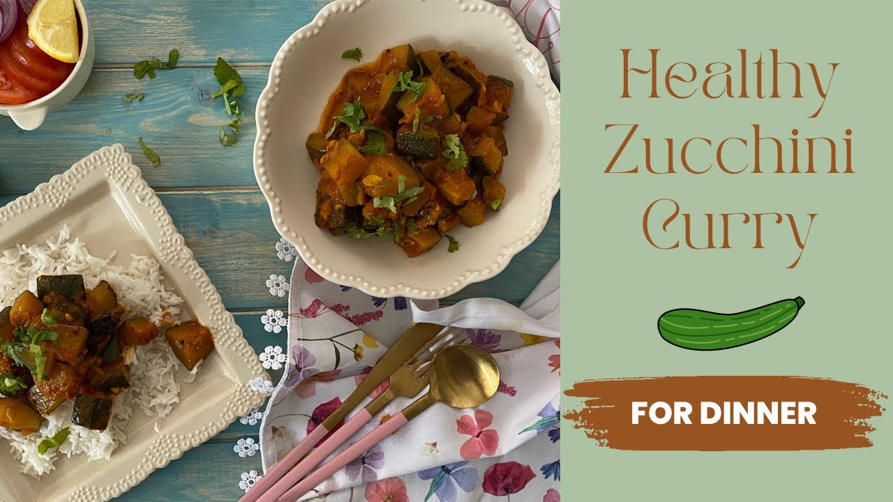 Healthy Zucchini Curry - YouTube