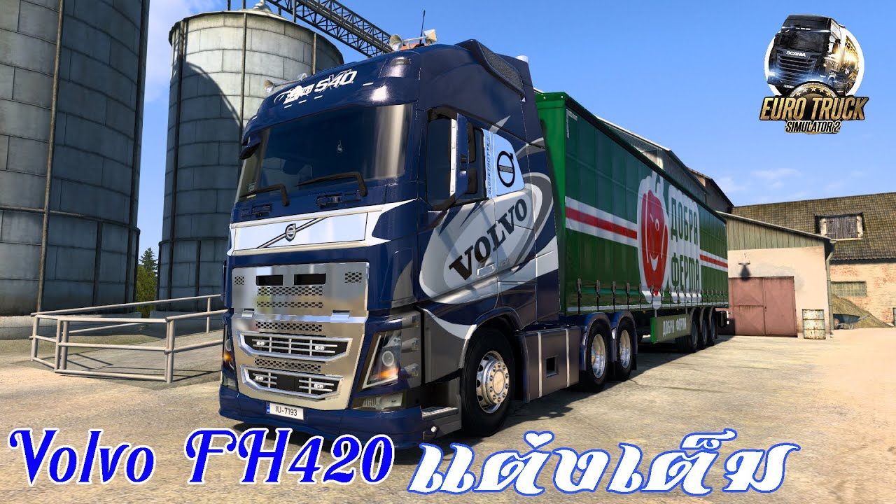 Euro truck simulator 2: Volvo FH420 แต่งเต็ม - YouTube