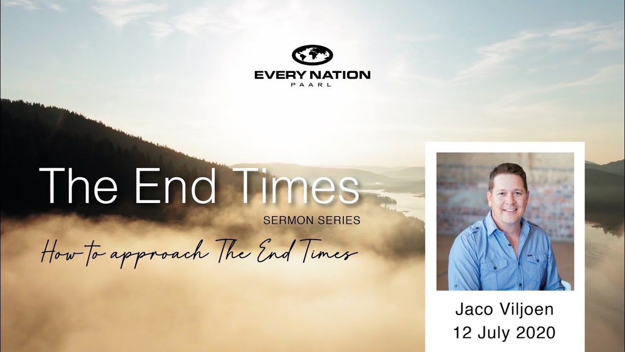 12 July 2020 - End Times Sermon Series (1/2) - YouTube
