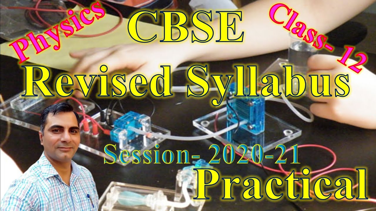 CBSE Revised Practical Syllabus class 12 Physics (Session 2020-21 ...