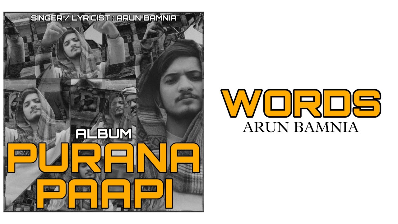 WORDS (Official Audio) : ARUN BAMNIA | PURANA PAAPI - YouTube