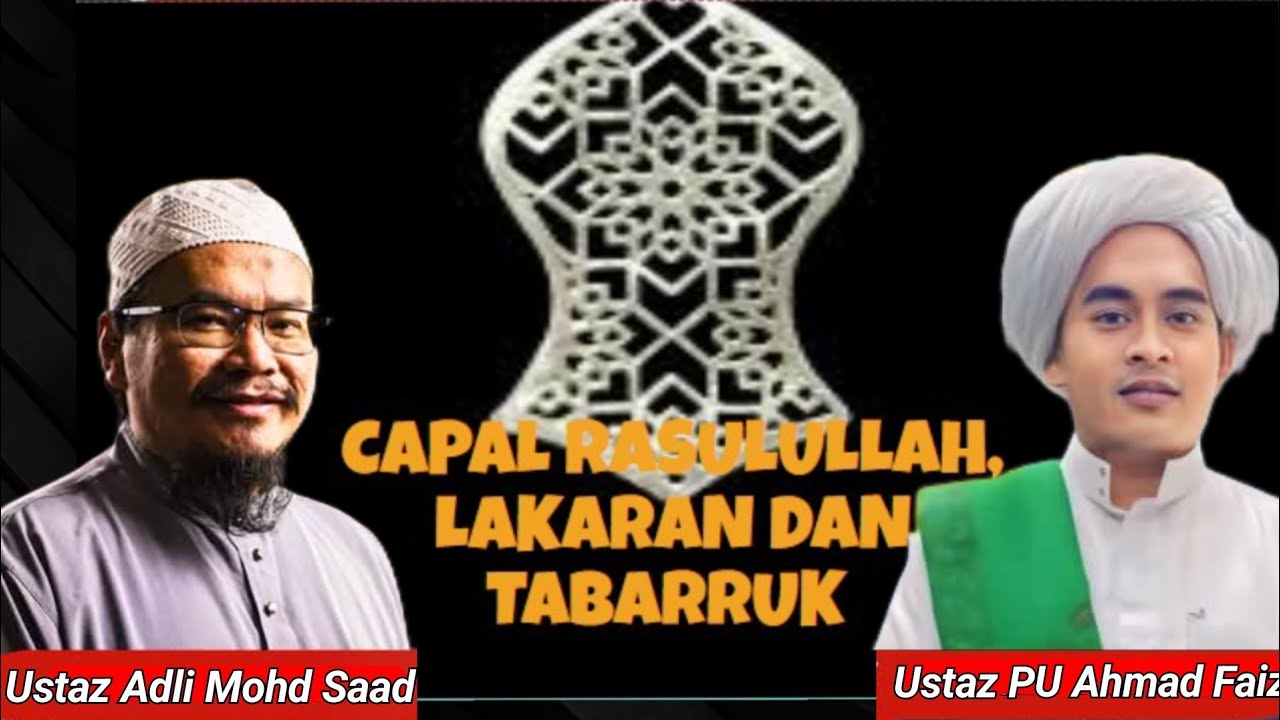 Dialog Ilmiah : Isu Capal Nabi 2021 || Lakaran Dan Tabarruk Pada ...