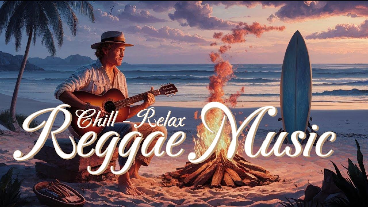 Chill Relax - Reggae Music - YouTube