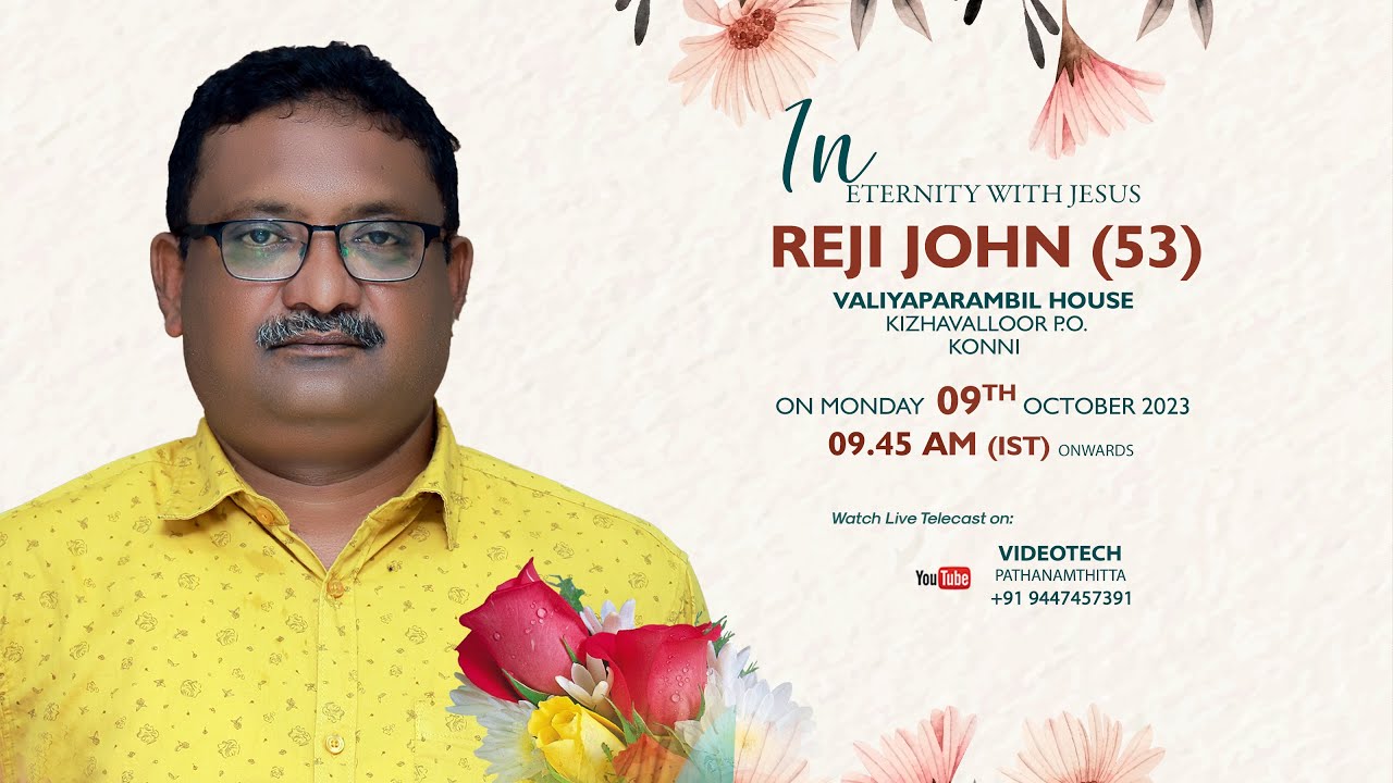 FUNERAL SERVICE || REJI JOHN (53) || 09.10.2023 09.45 AM || VIDEOTECH ...