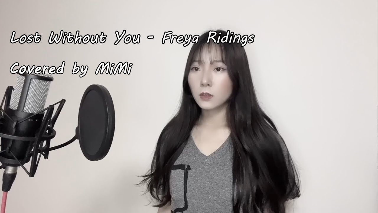 Lost Without You - Freya Ridings Covered by MiMi🌙 - YouTube