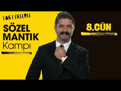 Taktiklerle Sözel Mantık Kampı / 8.GÜN / RÜŞTÜ HOCA
