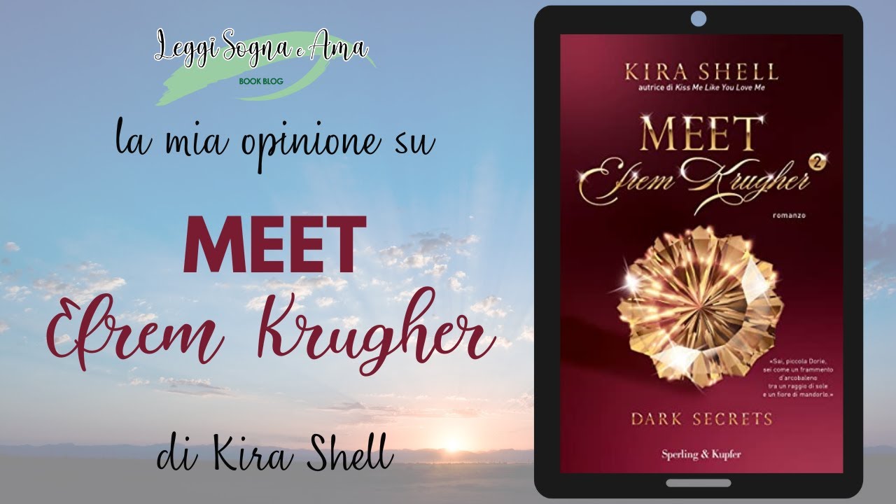 MEET EFREM KRUGHER 2 di Kira Shell | Video Recensione 📚 - YouTube