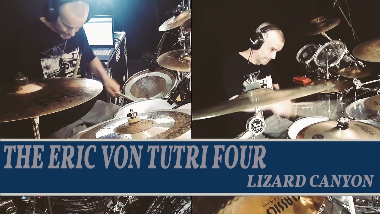 THE ERIC VON TUTRI FOUR "LIZARD CANYON" (TWO DRUMS MIX) - YouTube