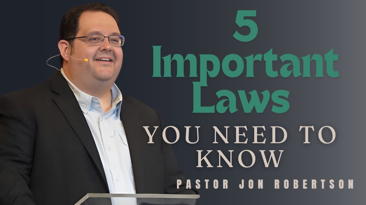 5 Important Laws You Need to Know | Pastor Jon Robertson | Restore ...