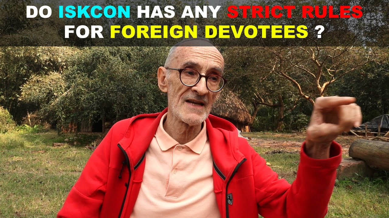 Asking a Foreigner ISKCON Devotee - Do ISKCON has any specific rules ...