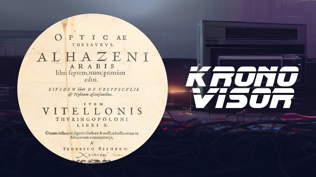 Alhazen y el libro de óptica | Kronovisor - YouTube