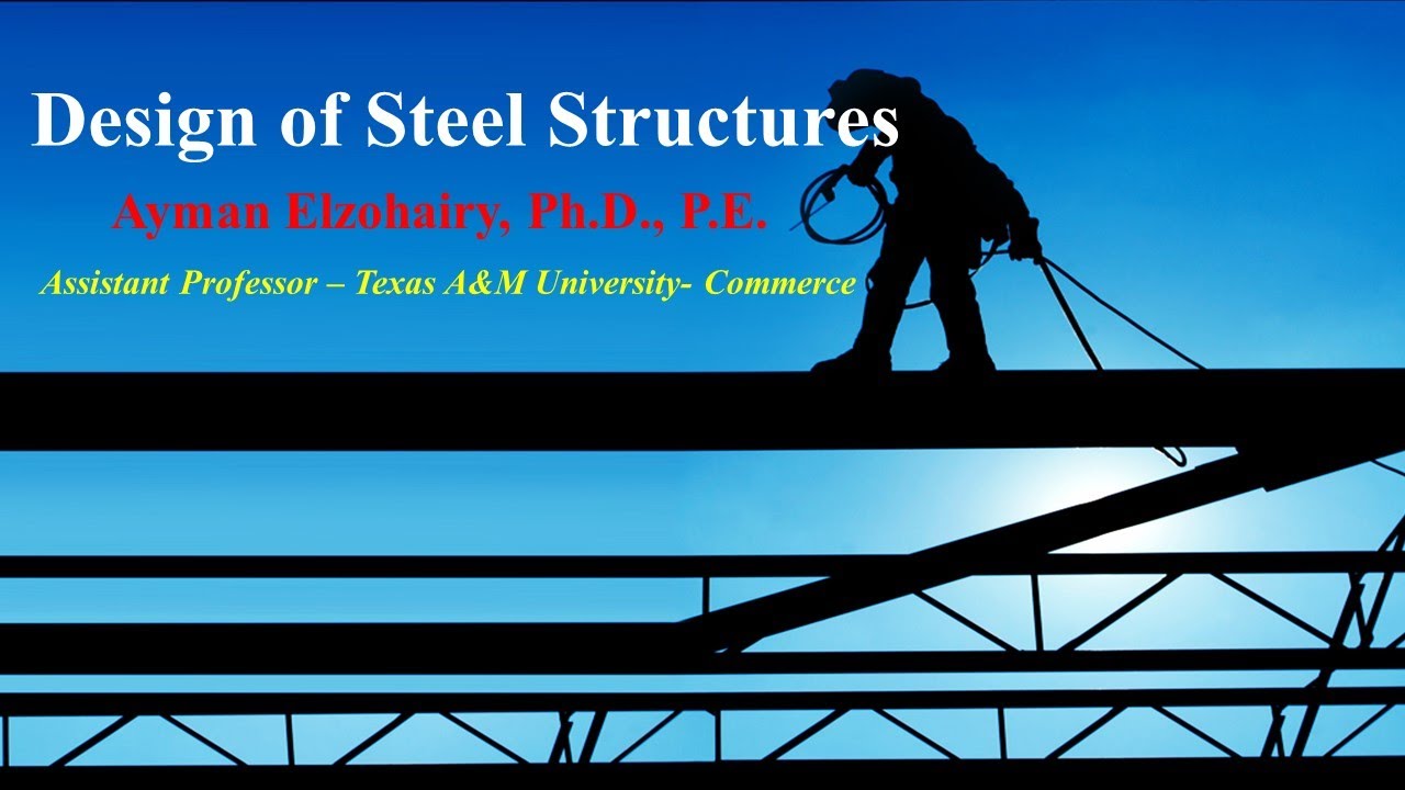 Analysis and Design of Steel Frames - YouTube