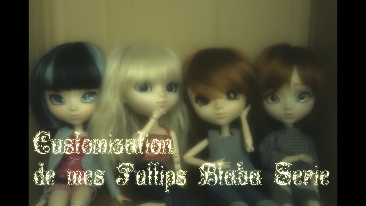 Customization de mes Pullips + Blabla Série - YouTube
