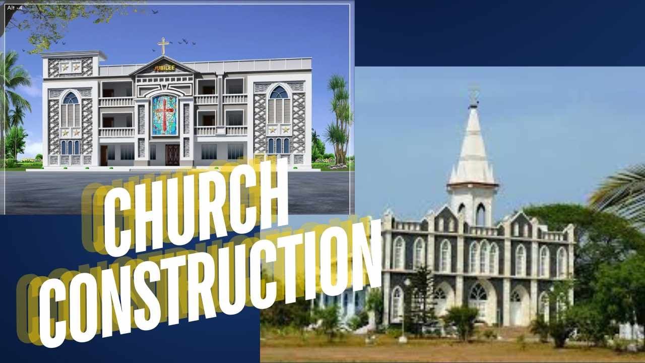 CHURCH CONSTRUCTION | చర్చి కన్స్ట్రక్షన్ - YouTube
