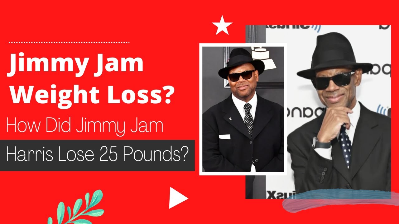 Jimmy Jam Weight Loss | How Did Jimmy Jam Harris Lose 25 Pounds? - YouTube
