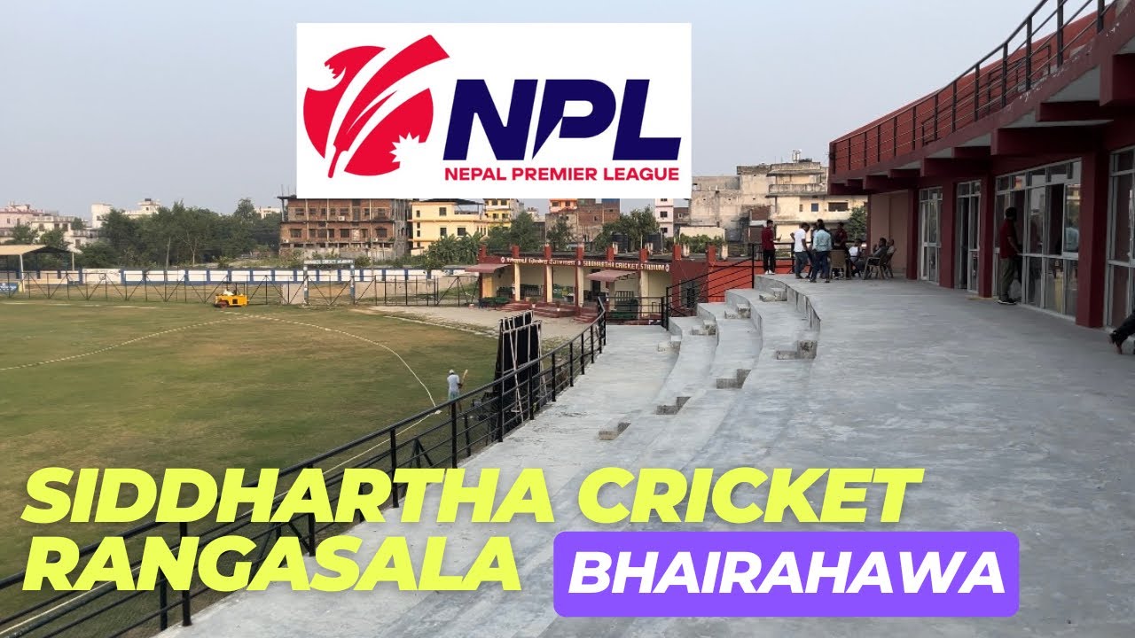 Sidhartha Cricket rangasala Bhairahawa || Cricket stadium || Cricket ...