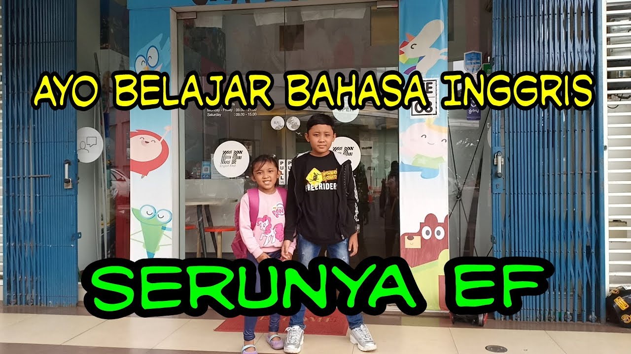 Belajar Bahasa Inggris di EF English First Indonesia Summarecon Bekasi ...
