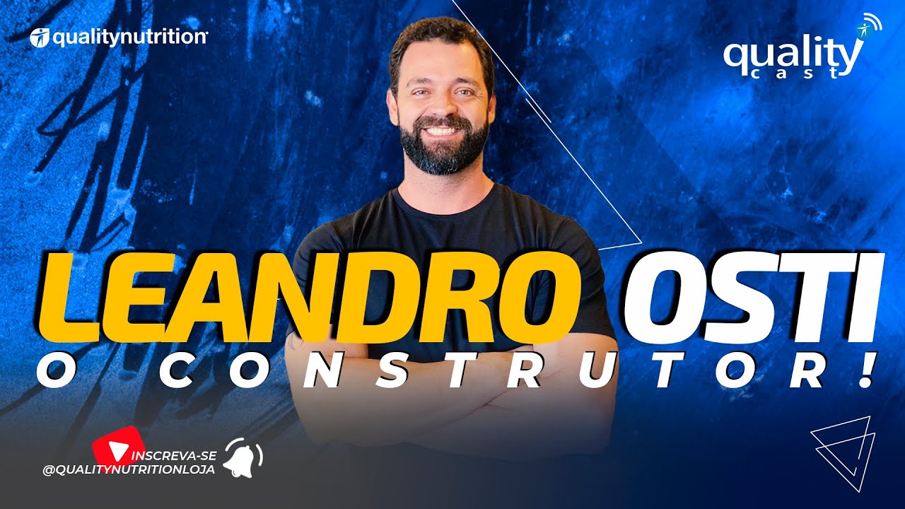 LEANDRO OSTI GESTOR DE ACADEMIAS NO QUALITY CAST #114 - YouTube