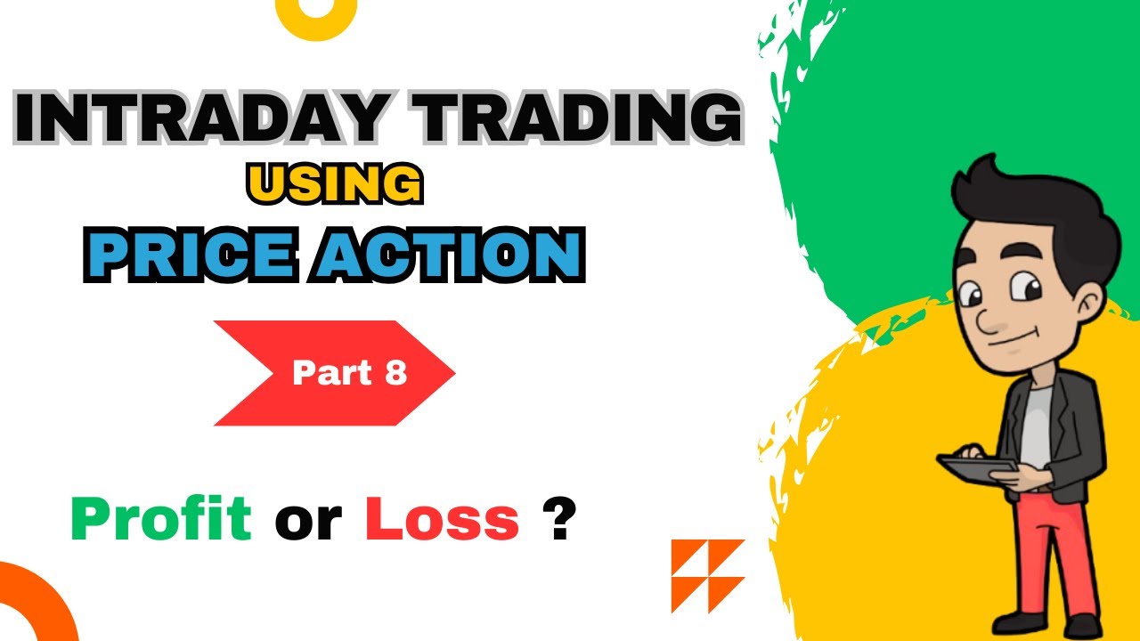 Intraday Trading Using Price Action – ₹XXXX Profit/Loss Today! | Equity ...