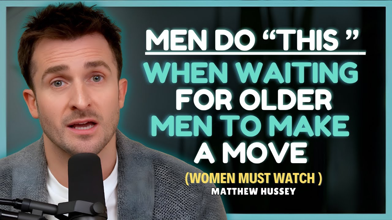 When a Man Is Secretly Waiting for You to Make a Move || MAttehw Hussey ...