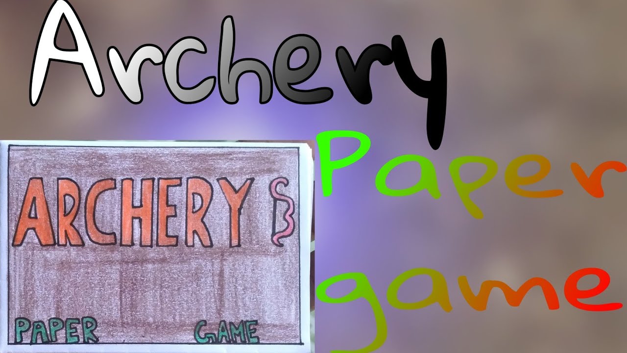 Archery paper game | new paper game | play at home - YouTube