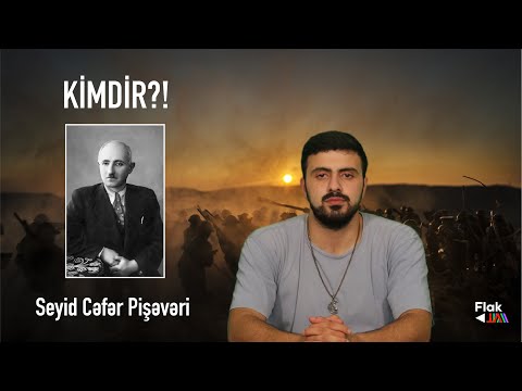 Kimdir?! - 2.bölüm | Seyid Cəfər Pişəvəri