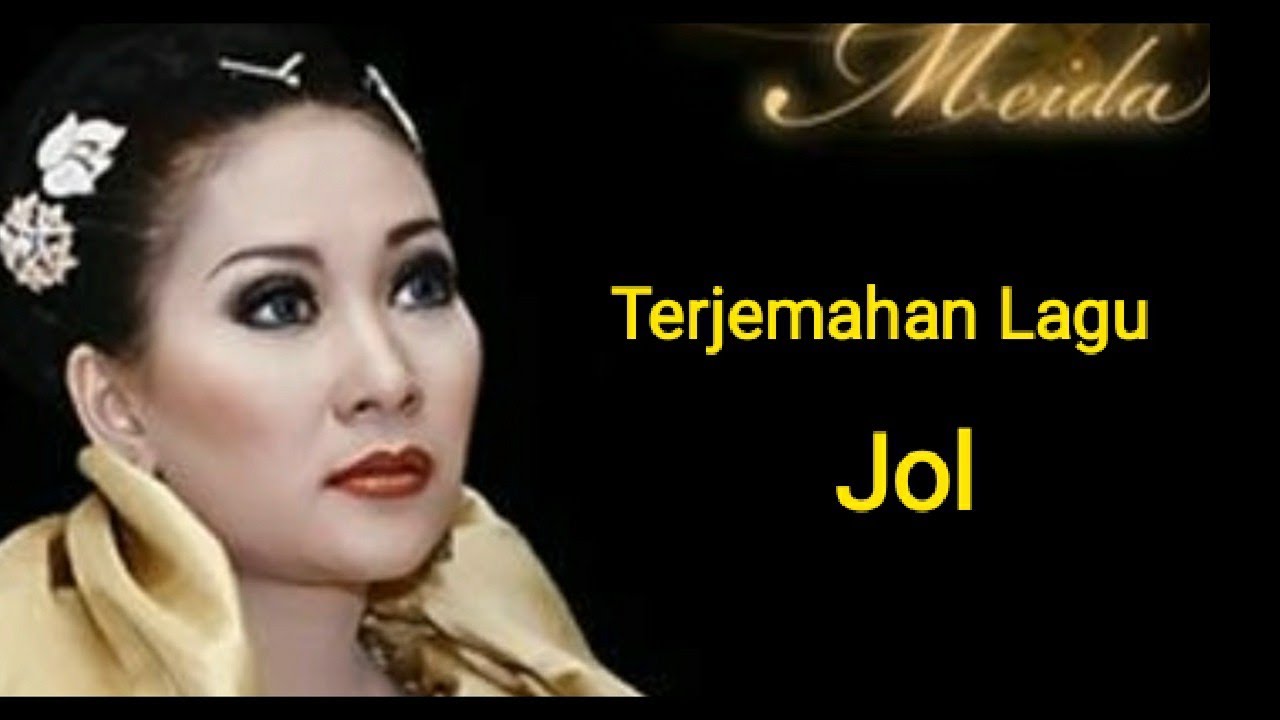 Lirik lagu Nining Meida - Jol Dan Artinya - YouTube