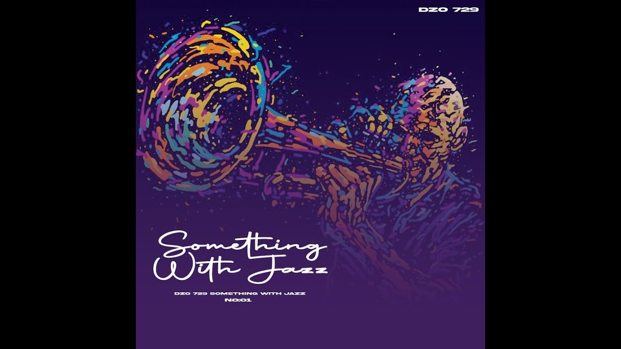 Dzo 729 Something With Jazz No 1 - YouTube
