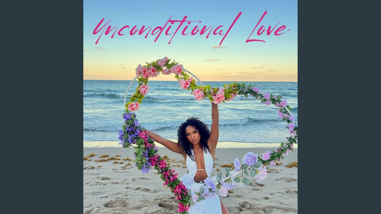 Unconditional Love - YouTube