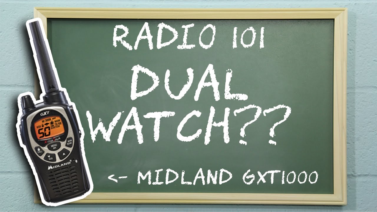 How to use Dual Watch on a Midland GXT1000 | Radio 101 - YouTube