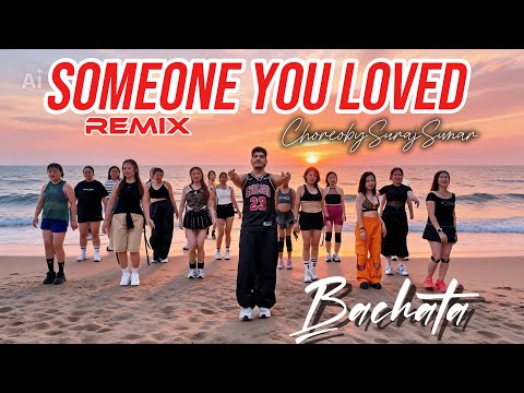 Someone you loved | Bachata | 🧠Suraj Sunar 