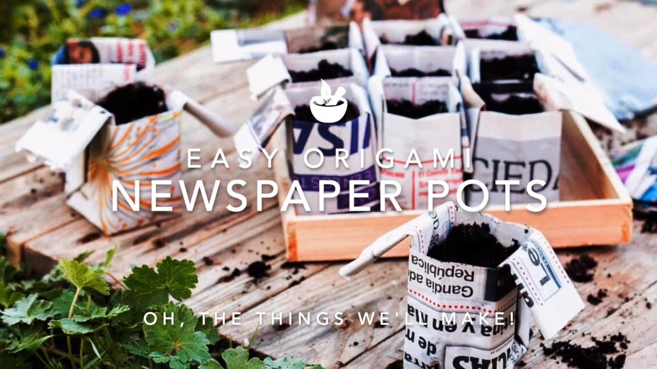 Easy Origami Newspaper Pots - YouTube