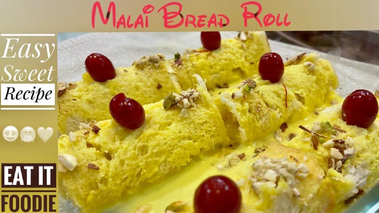 Malai Bread Roll | Easy Dessert Recipe | Sweet With Bread | Malai Milk ...