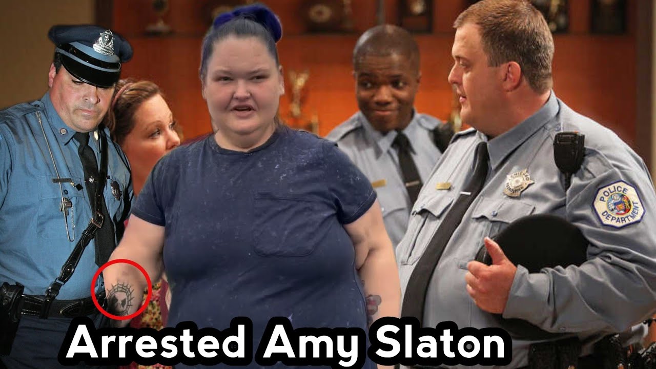 Season 7, 1000-Lb Sisters Amy Slaton Arrested & Tammy Hospitalised ...