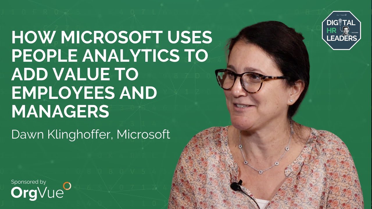 HOW MICROSOFT USES PEOPLE ANALYTICS TO ADD VALUE TO EMPLOYEES AND ...