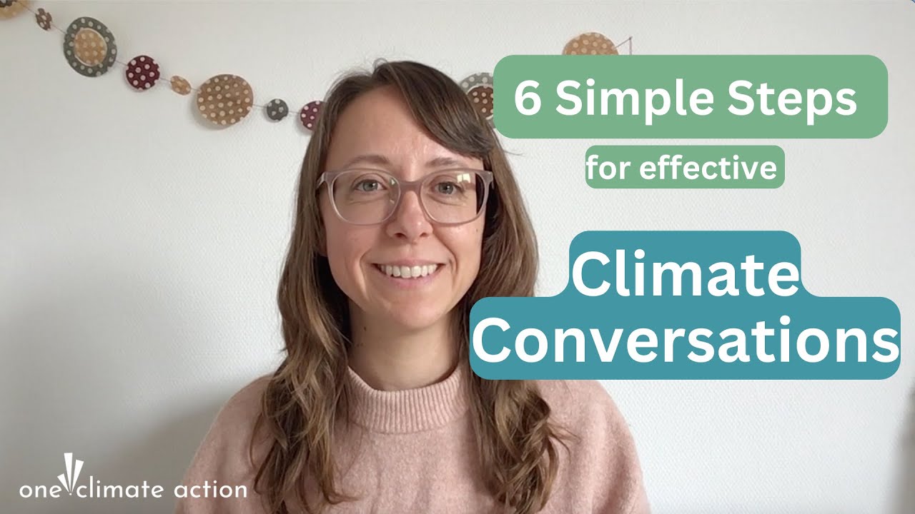 6 Simple Steps for Effective Climate Communications - YouTube