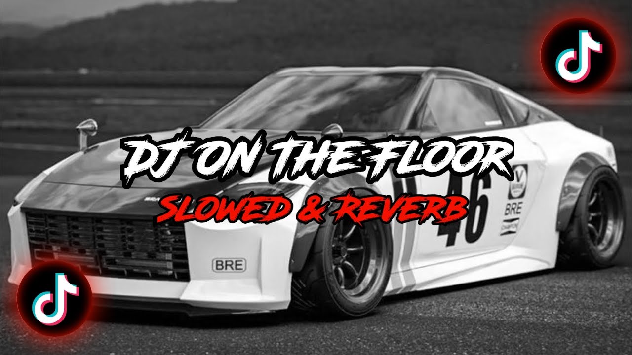 DJ On The Floor [Slowed & Reverb] 🎧 - YouTube