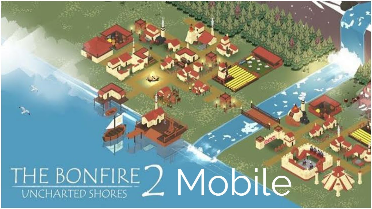 The Bonfire 2 Mobile PT BR - YouTube