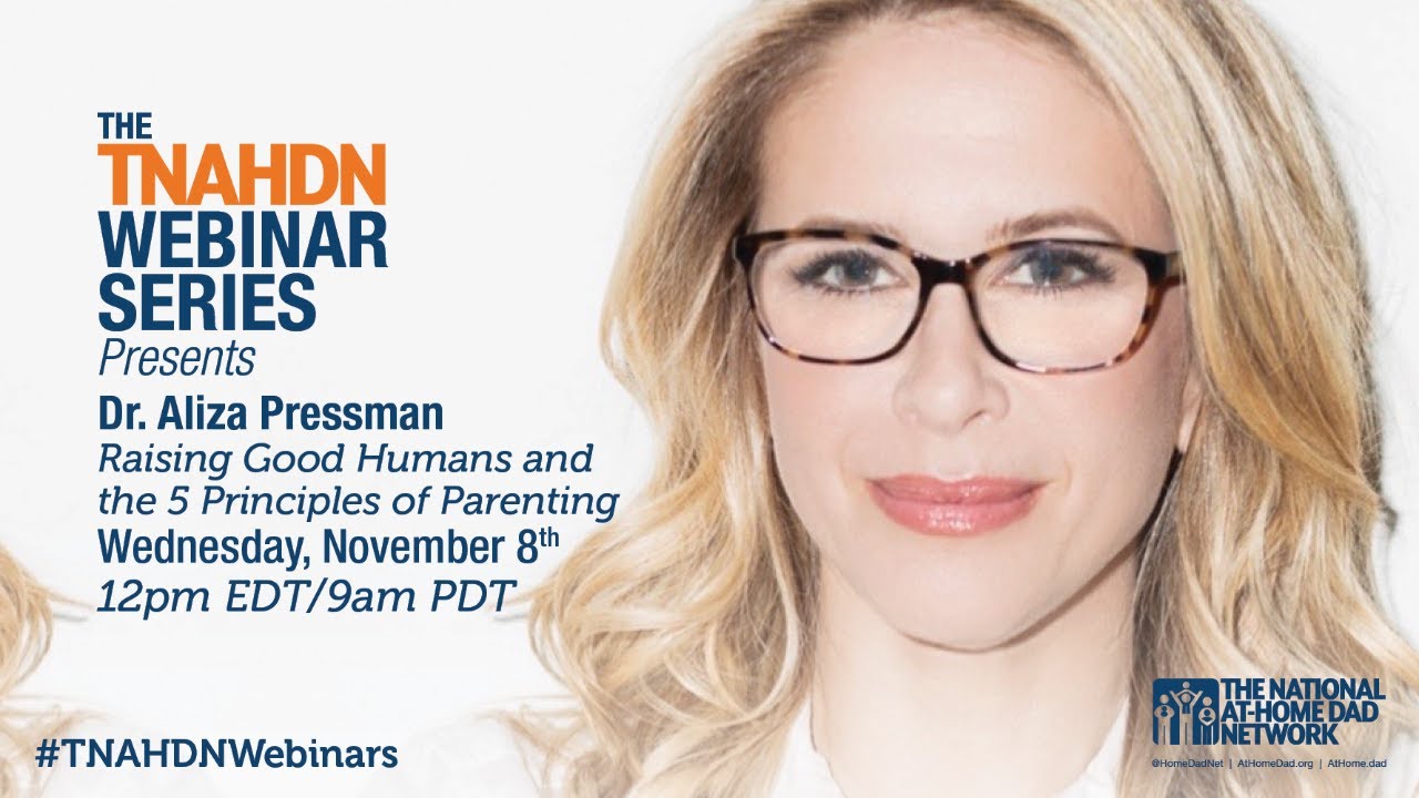 Dr. Aliza Pressman Raising Good Humans and the 5 Principles of ...
