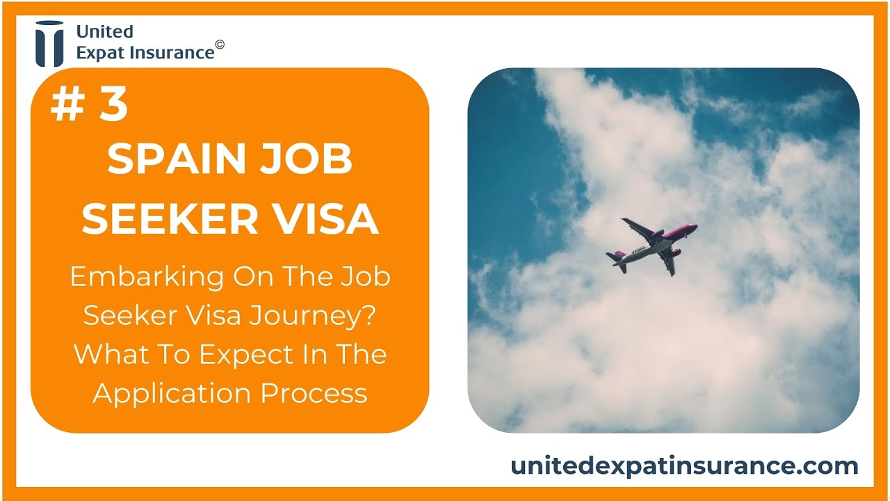 The APPLICATION PROCESS For A JOB SEEKER Visa In Spain 🟠 Job Seeker ...