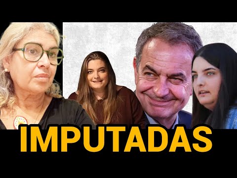 Las hijas y las secretaria imputadas, pero Zapatero está recibiendo un trato de favor, aparentemente