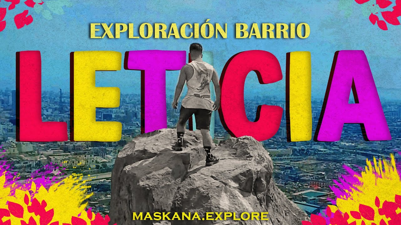 JAM BARRIO LETICIA (CERRO SAN CRISTOBAL) Organizada por MASKANA EXPLORE ...